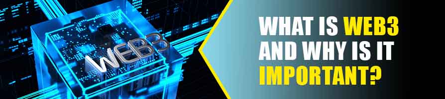 Mojowix : What is Web3 and why is it important - Blog